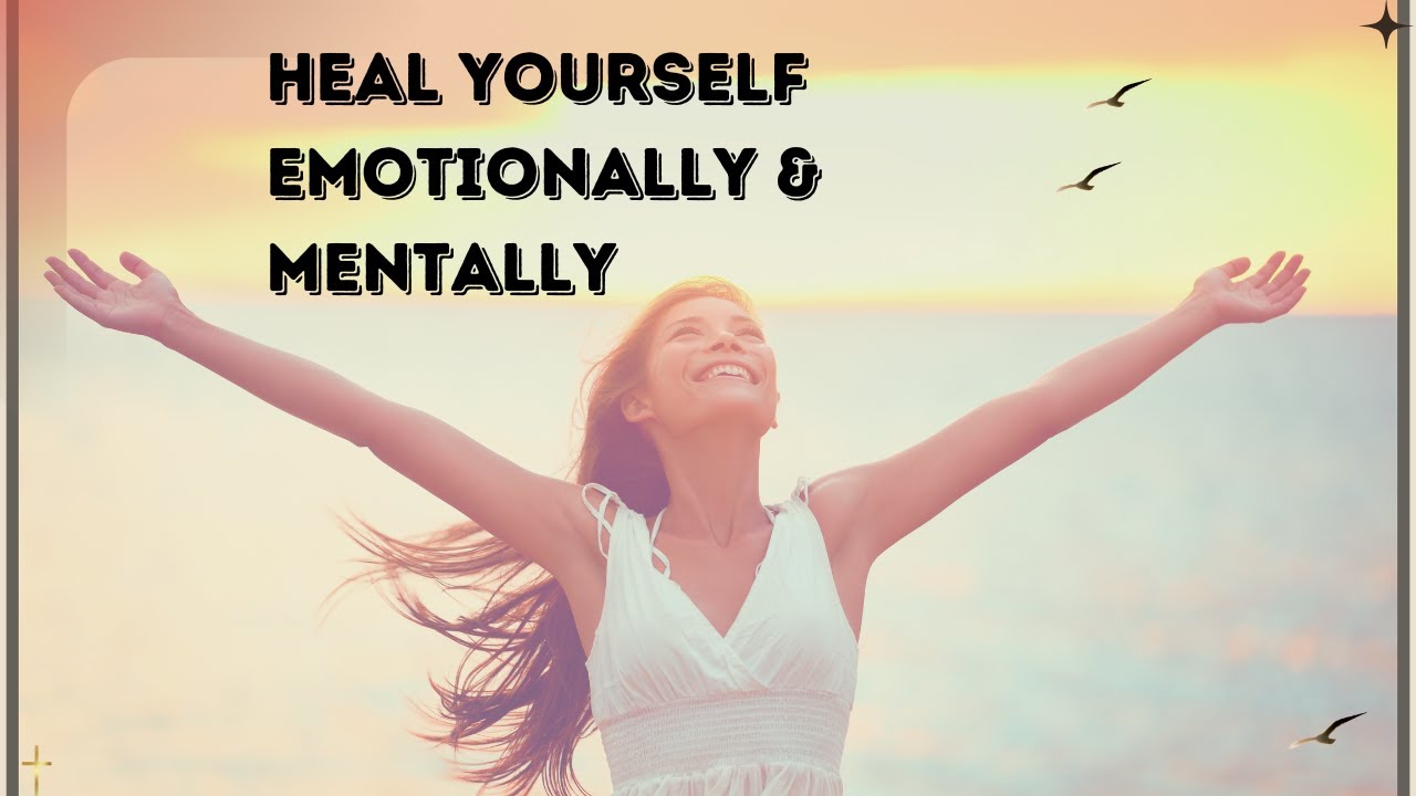 Heal Your Emotions & Mind: Science-Backed Steps to Mental Wellness ...