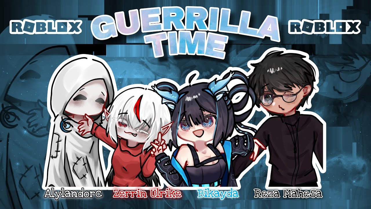 [GUERRILLA] Nge #roblox ngakak bareng : ZERRIN x REZA x ALY - YouTube