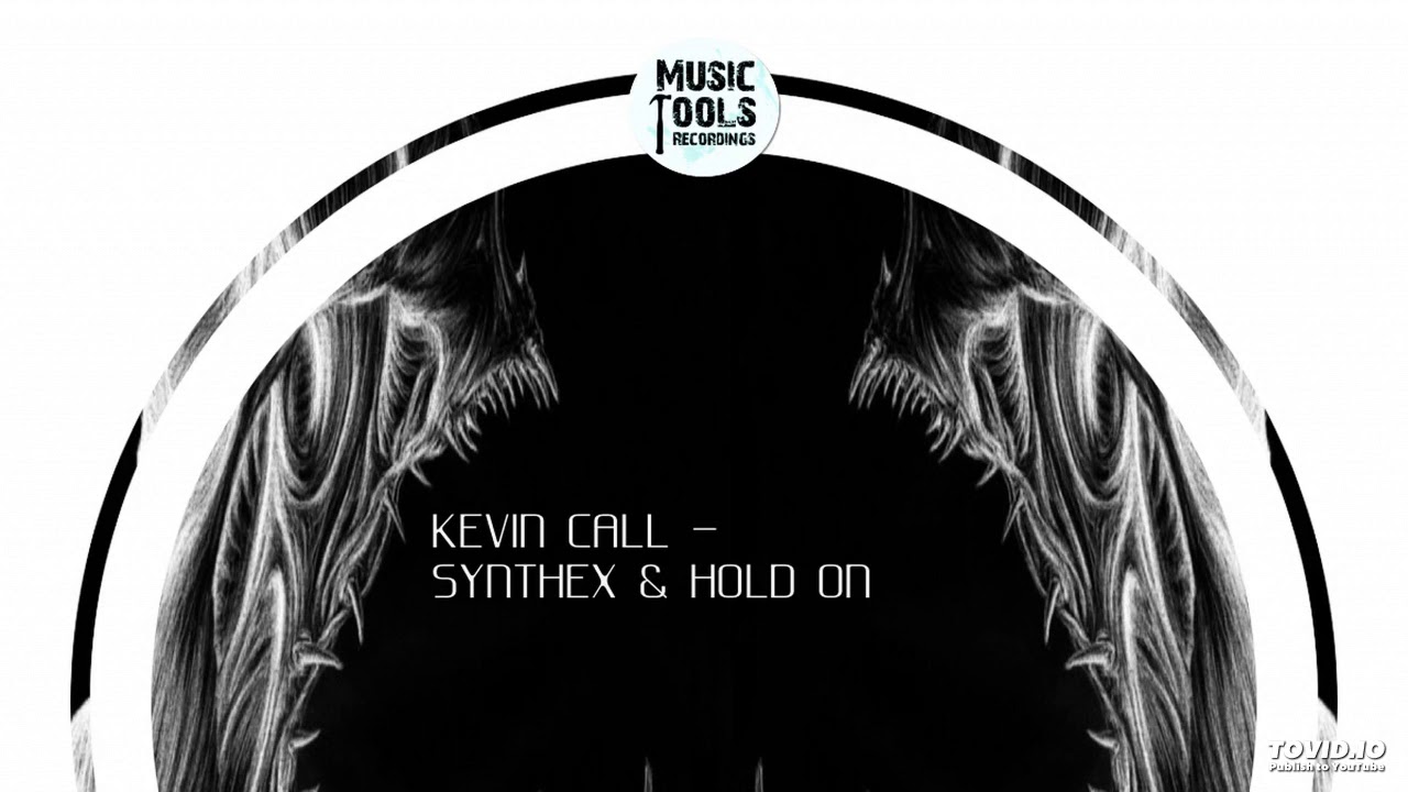 Kevin Call - Hold On Original Mix - YouTube