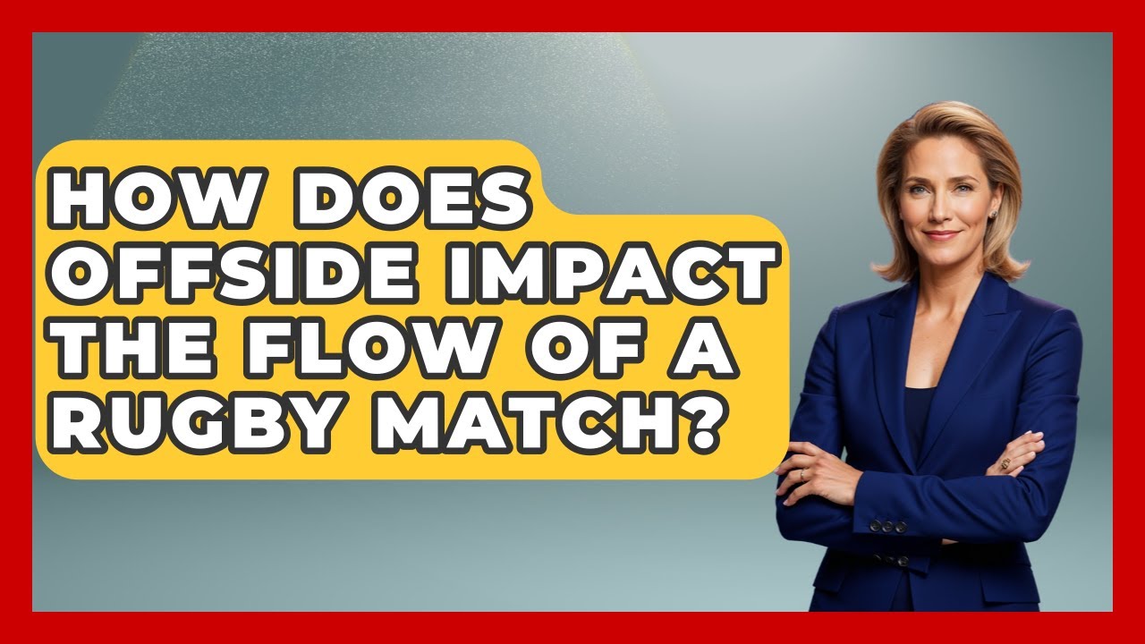 How Does Offside Impact The Flow Of A Rugby Match? - The Rugby Pros ...