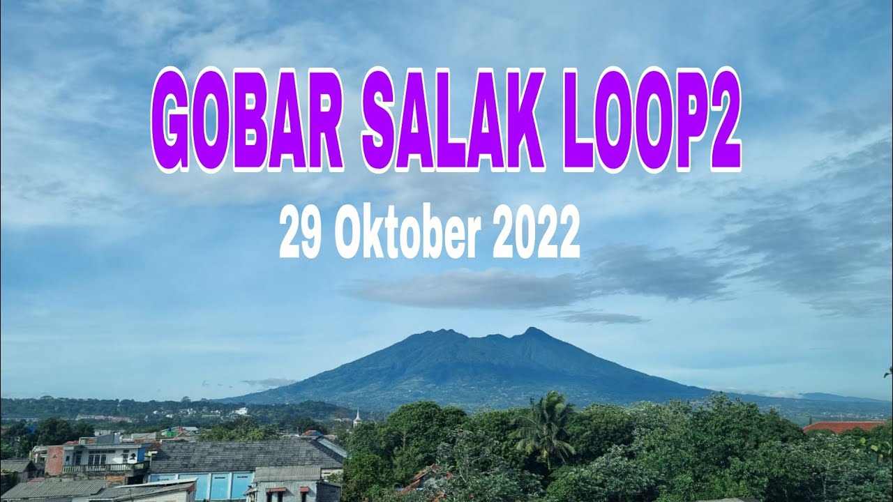 GOBAR SALAK LOOP-2 - YouTube
