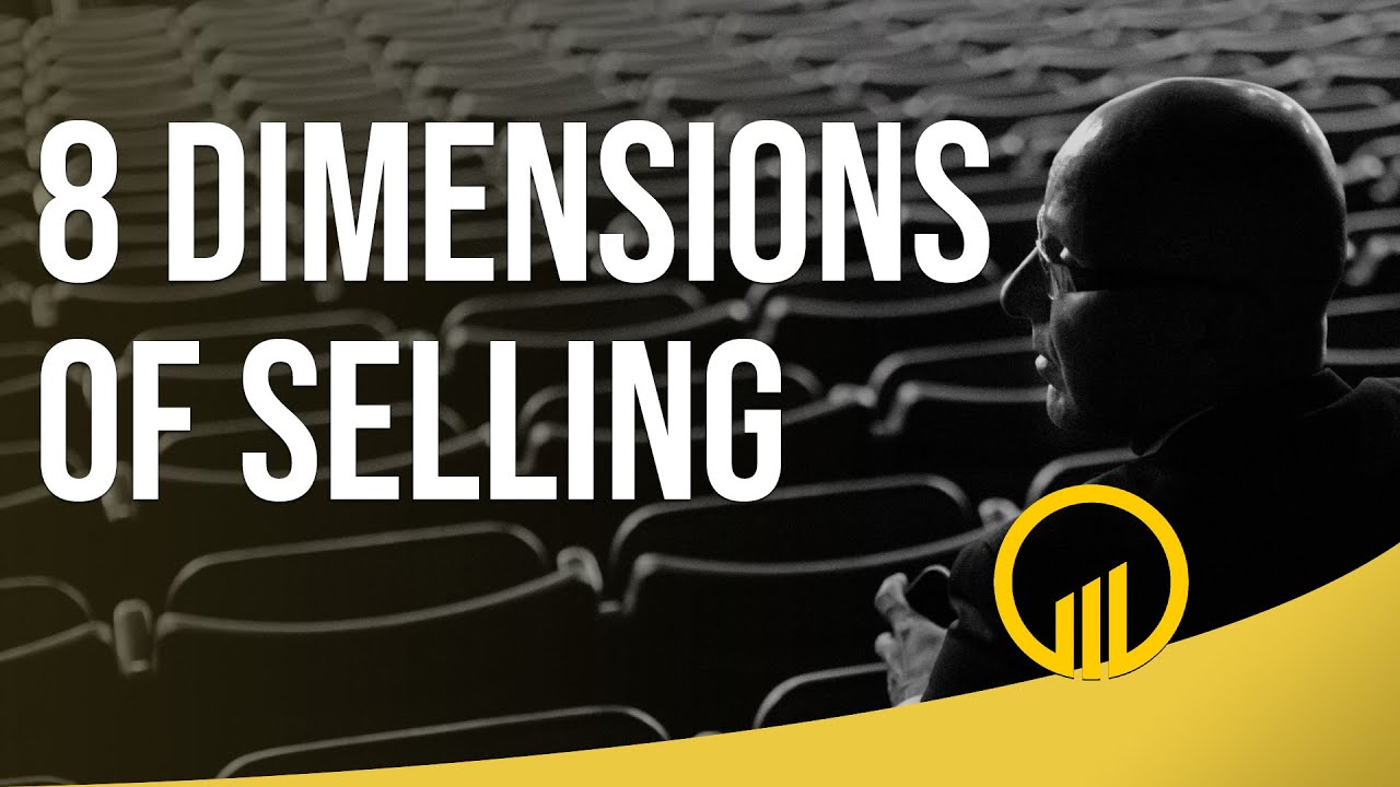 8 Dimensions of Selling - Sales Velocity Academy - YouTube