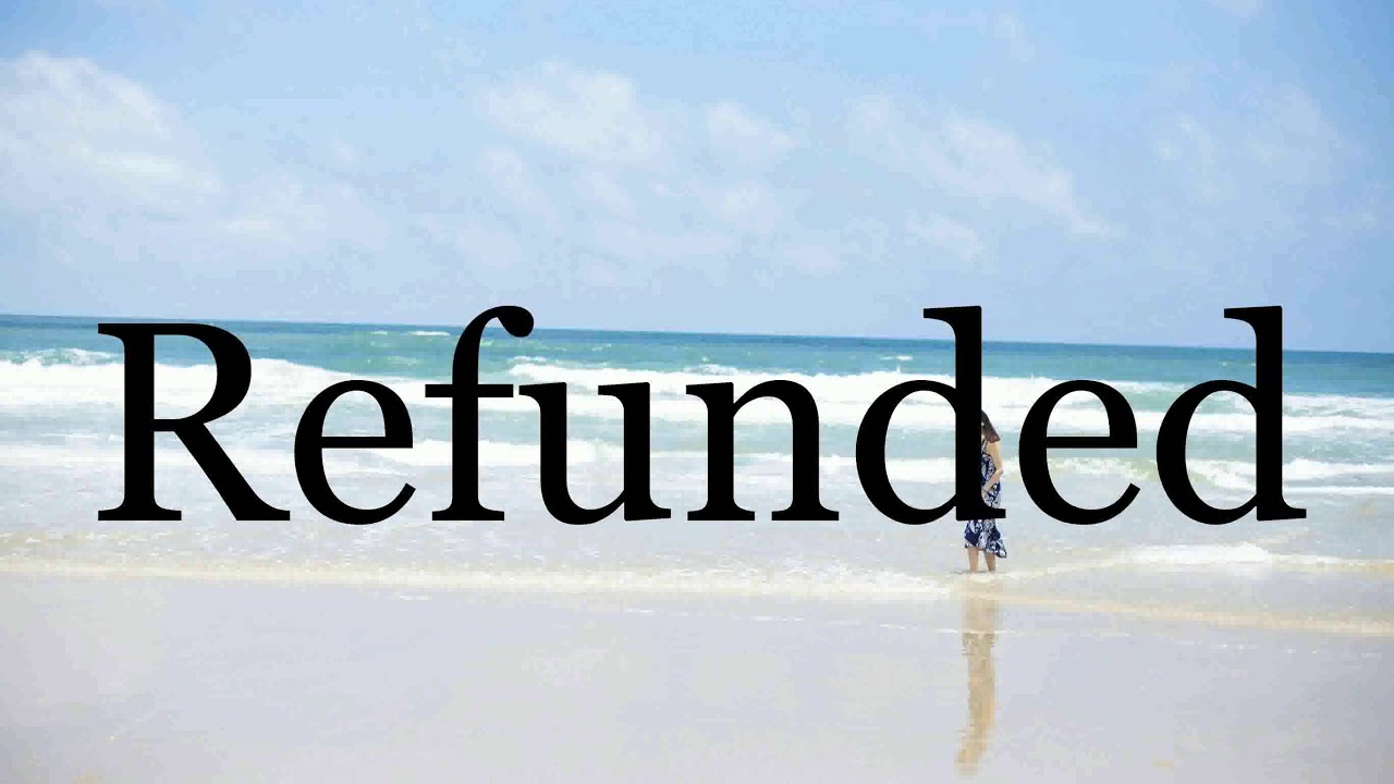 How To Pronounce Refunded Pronunciation Of Refunded YouTube how-to-pronounce-refunded-pronunciation-of-refunded-youtube