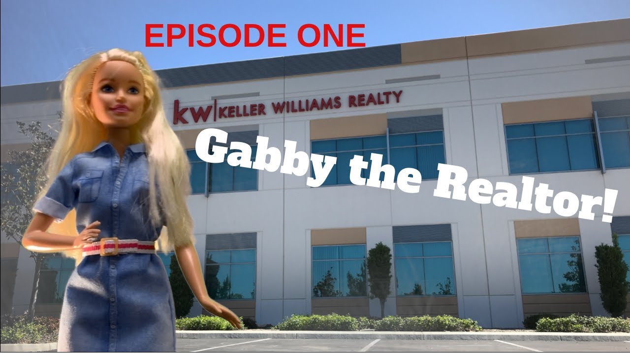Gabby the Realtor - Episode 1 - Gabby Joins Keller Williams - Barbie ...