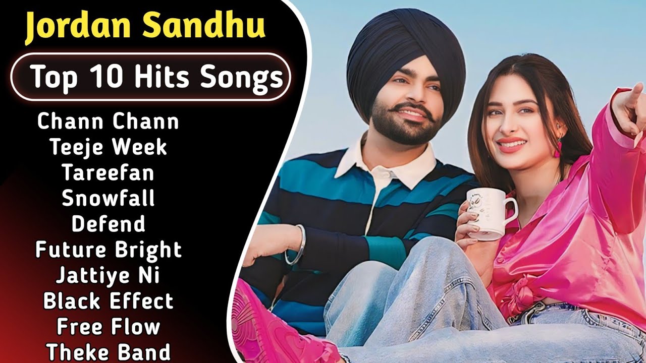 Best Of Jordan Sandhu | Latest Punjabi Songs Jordan Sandhu Songs | All ...