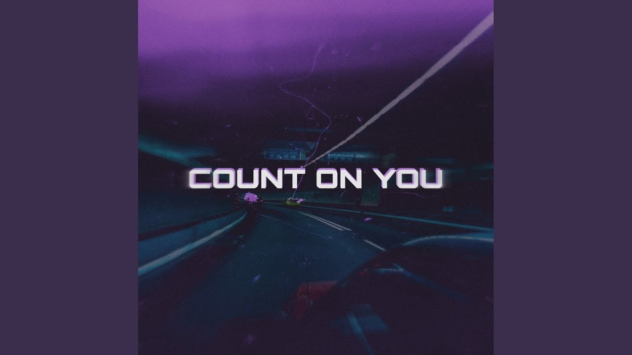 Count on You - YouTube