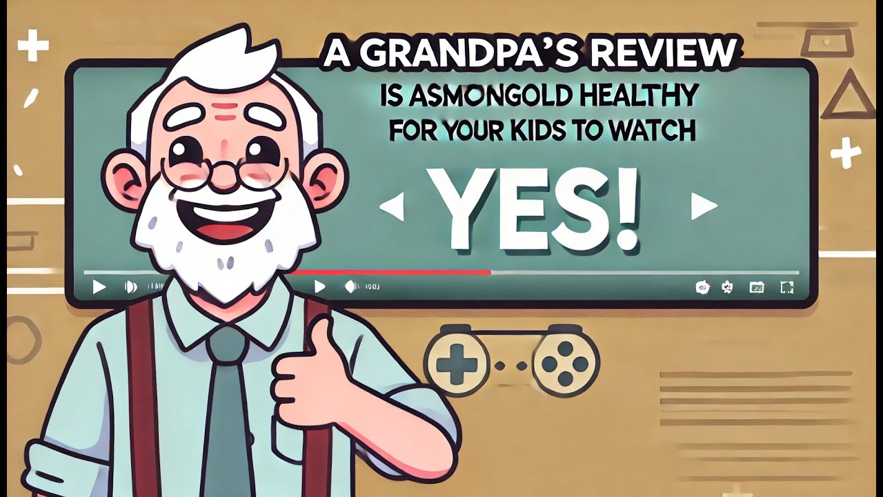 A Before Bed Grandpa's review: Is Asmongold healthy for your kids to ...