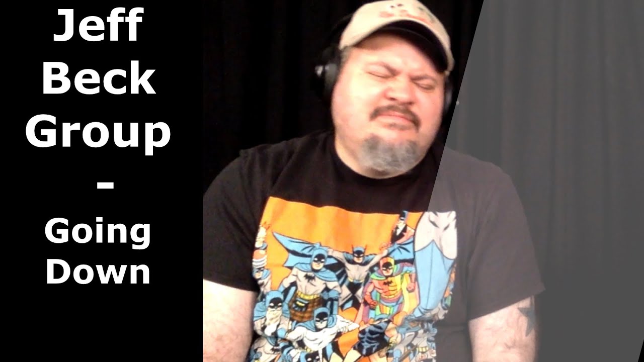 JEFF BECK | Going Down | | Reaction | First Time Hearing This One | The ...
