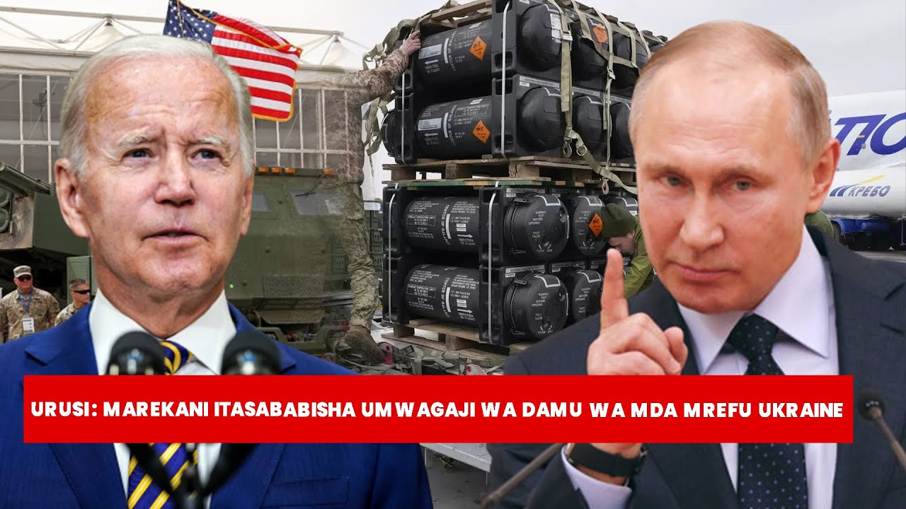 URUSI Yasema MAREKANI Itasabisha Umwagaji Damu Wa Muda Mrefu Katika ...