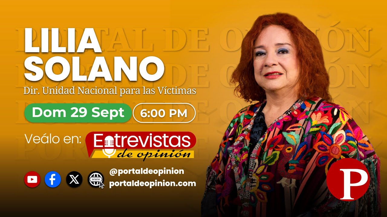 🚨📹 Lilia Solano, Directora de la Unidad para las Víctimas, en Portal de ...