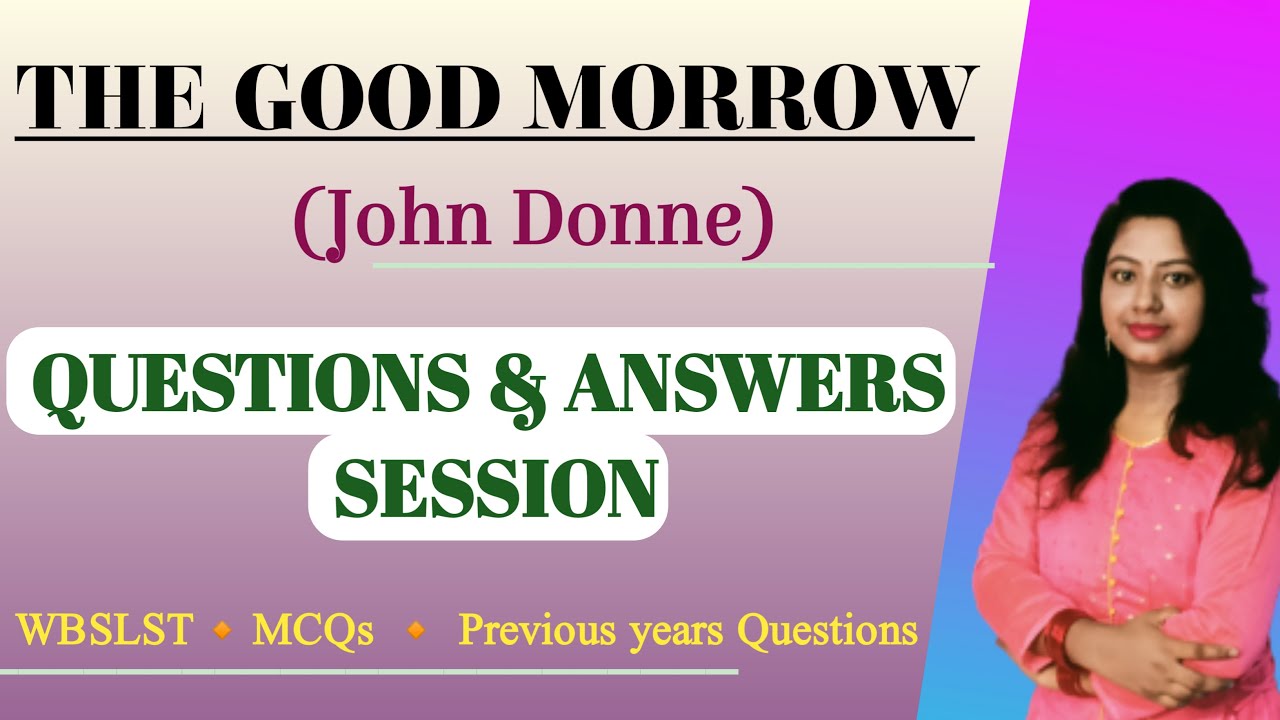 The Good Morrow by John Donne | MCQs | Questions from poem The_Good ...