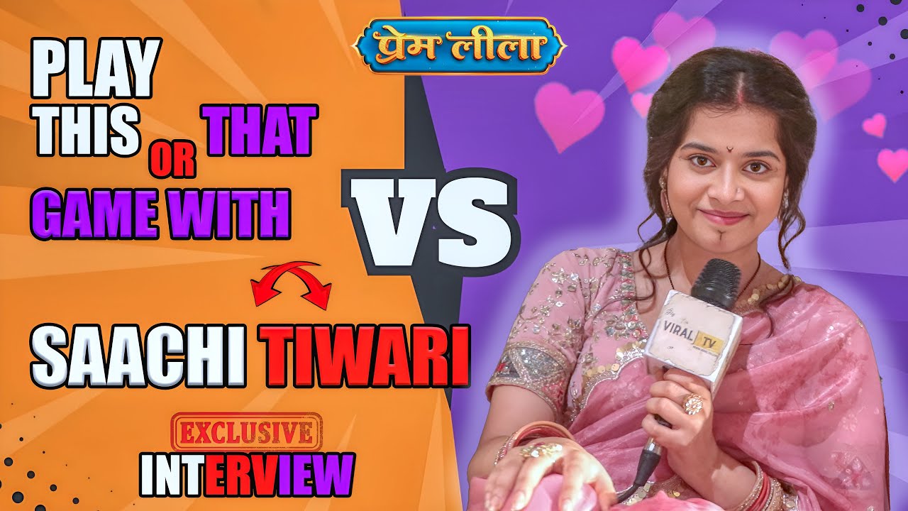 Saachi Tiwari | Play This Or That Game With | Viral Tv | Fun Choices Revealed - YouTube
