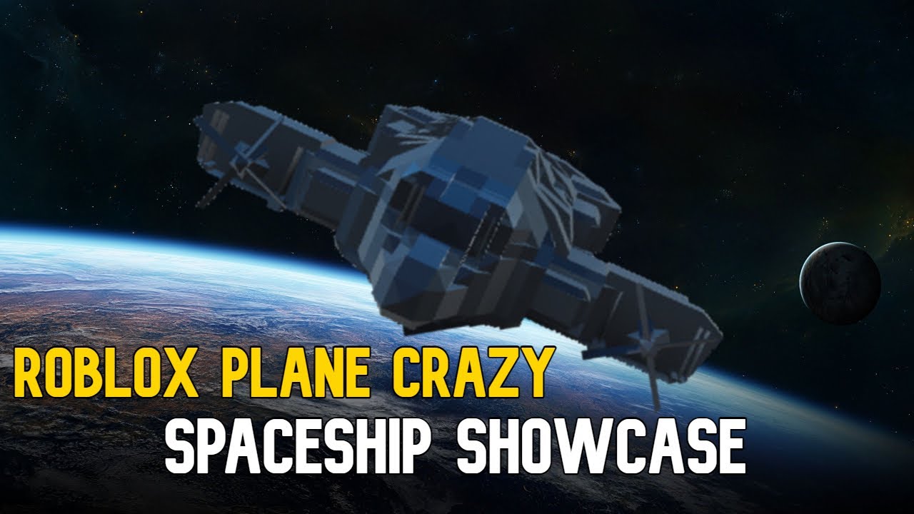 Roblox Plane Crazy Spaceship Showcase - YouTube
