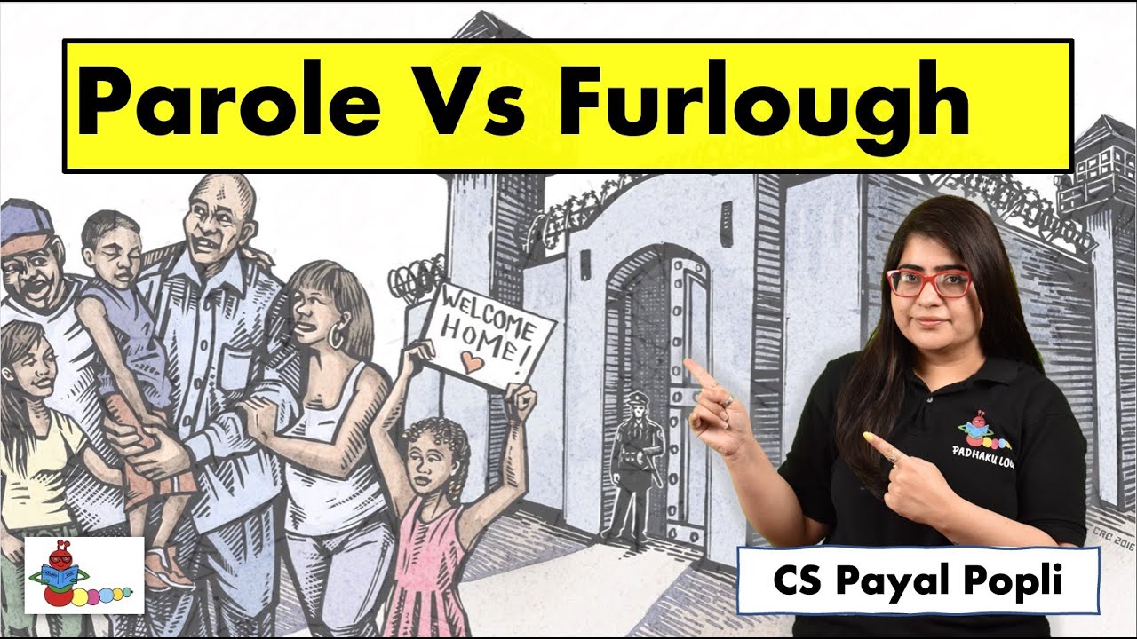 How Parole is different from Furlough? | Parole Vs Furlough | Parole ...
