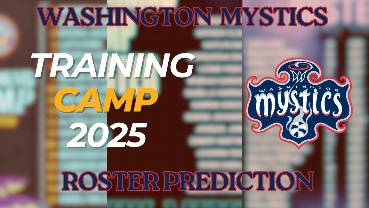 Washington Mystics Training Camp Roster Predictions | Who Will Make the ...