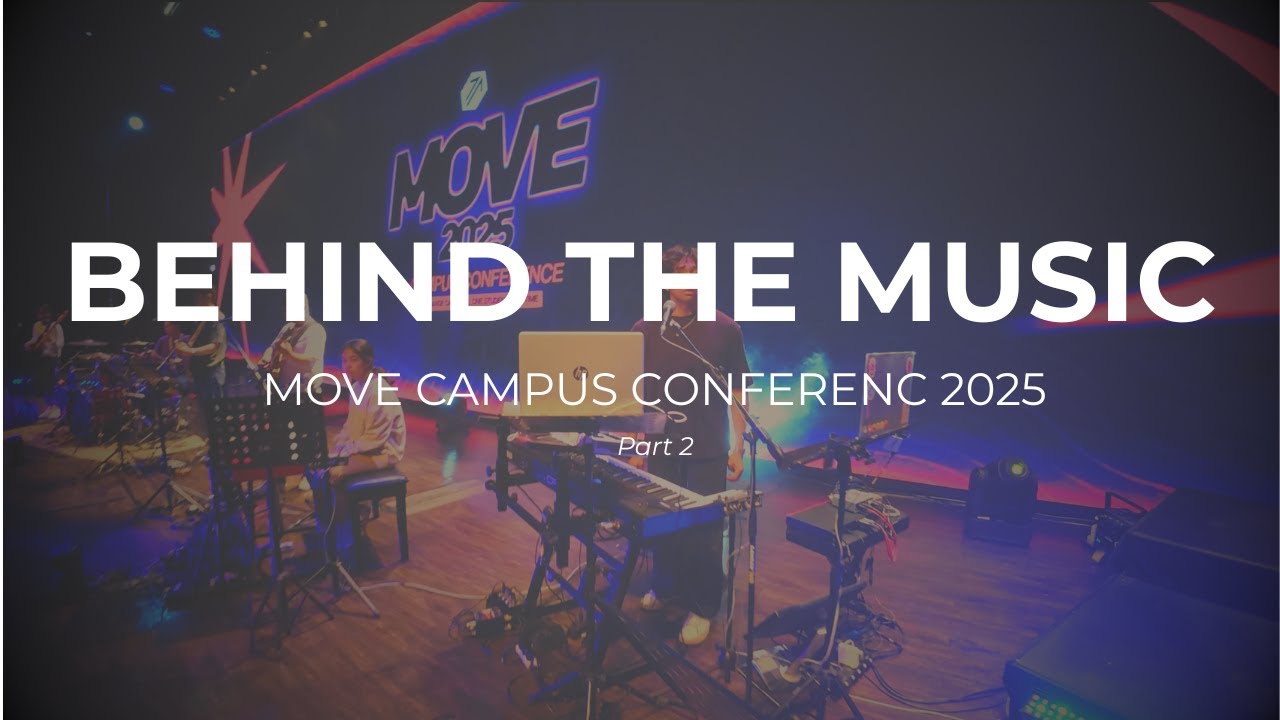 MOVE Campus Conference 2025 - Behind The Music (Part 2) - YouTube