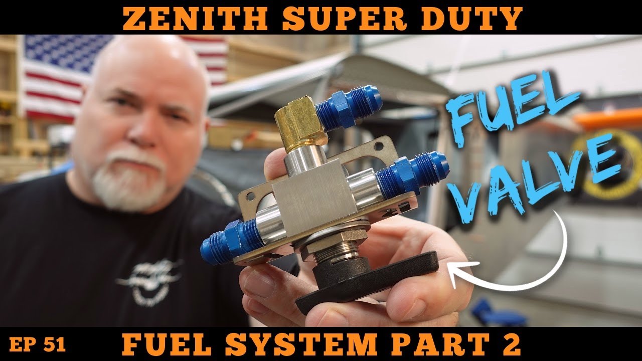Ep. 51 | Viking Fuel System | PART 2 | Zenith Super Duty Aircraft Build ...