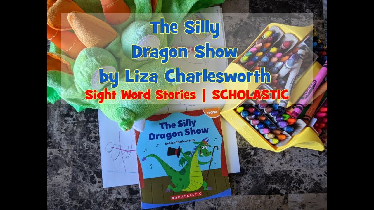 The Silly Dragon Show - A Short Story Read by Athena. Sight Word ...