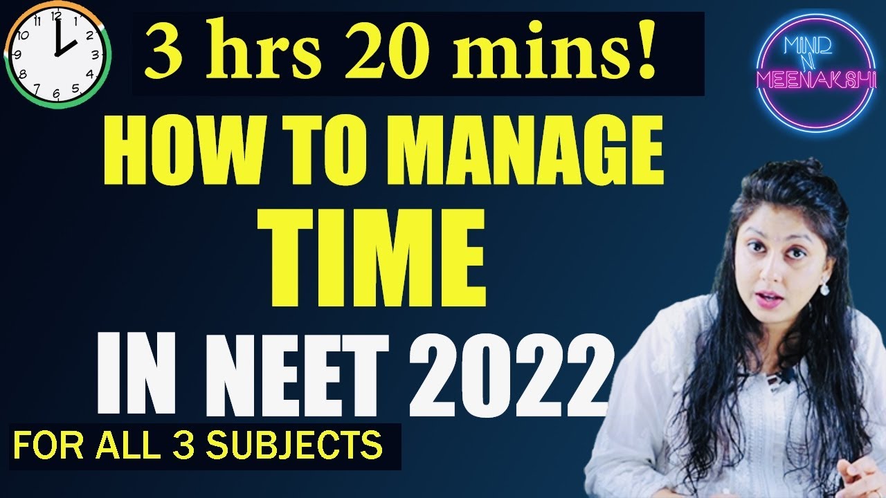 How to manage time in NEET 2022 for all subjects | Best Time Management ...