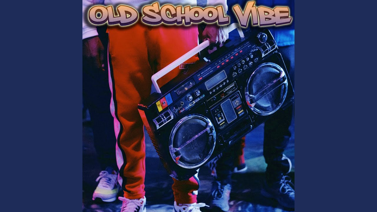 Old School Vibe - YouTube