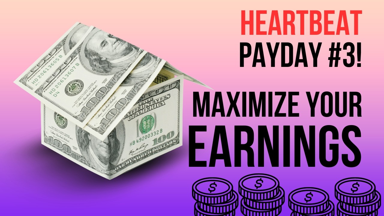 Heartbeat Payday 3: Maximize Your Earnings with Quality Content - YouTube