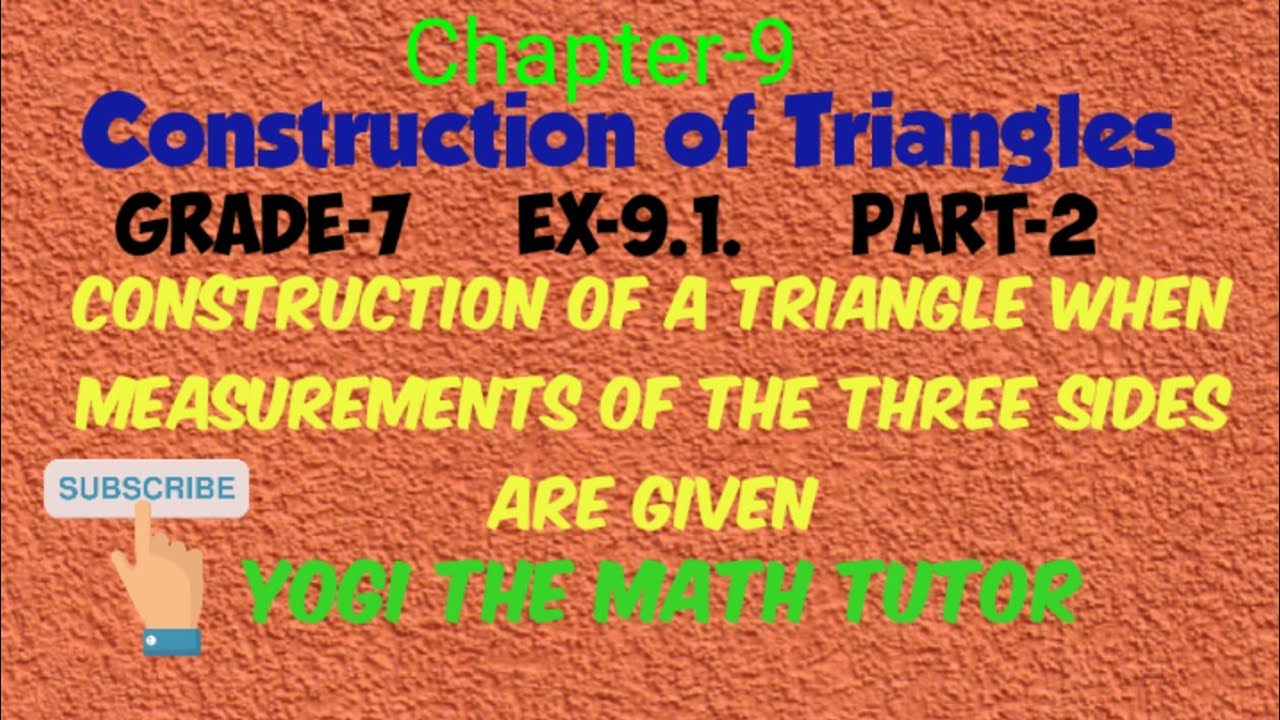 9.Construction of Triangles Grade-7 Part - YouTube