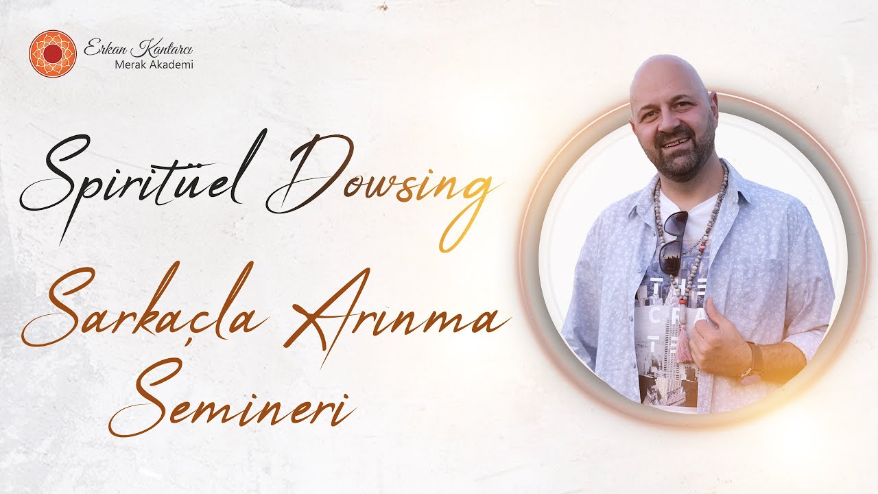ONLINE SPIRITUEL DOWSING(SARKAÇLA ARINMA) SEMİNERİ TANITIMI - YouTube
