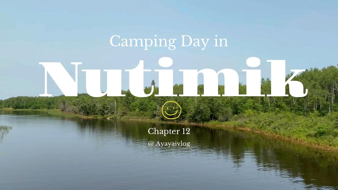 Camping Day in Nutimik- Asi disfrutan el verano una familia Chilena en ...