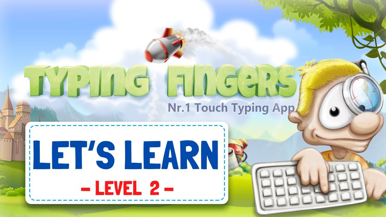 LET’S LEARN WITH TYPING FINGERS - LEVEL 2 - - YouTube