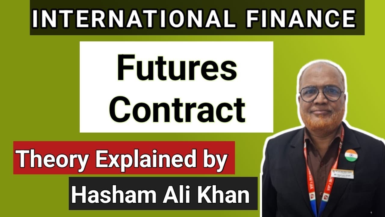 Futures Contract in International Finance Explained | Full Tutorial by ...
