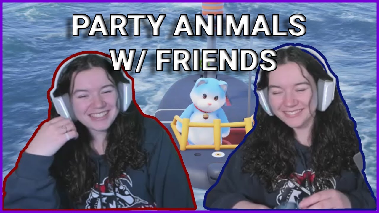 LEAVE KITTY ALONE! | Party Animals Full VOD - YouTube