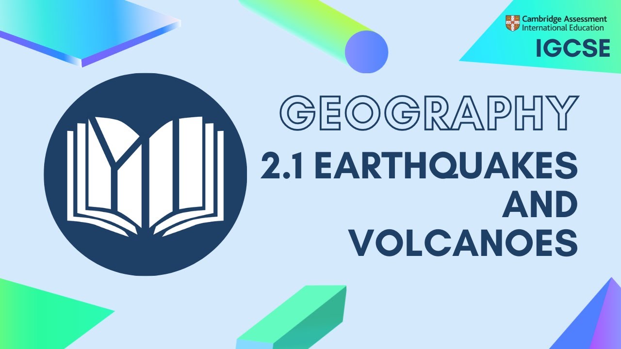 IGCSE Geography: 2.1 Earthquakes and Volcanoes - YouTube