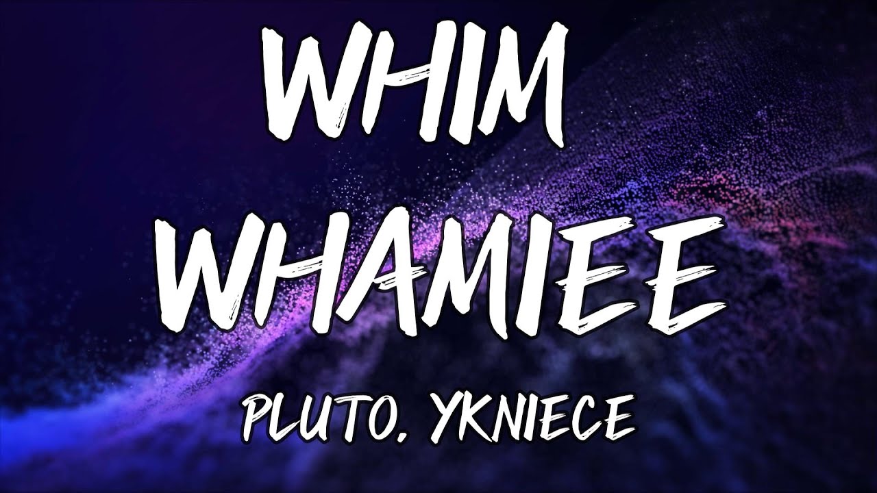 PLUTO - WHIM WHAMIEE (Instrumental) - YouTube