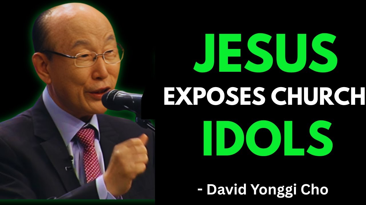What Jesus Told Me About Political Idols in the Church | David Yonggi ...