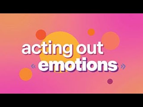 Acting Out Emotions (Excerpt from More childhood, please™ Episode 2 ...