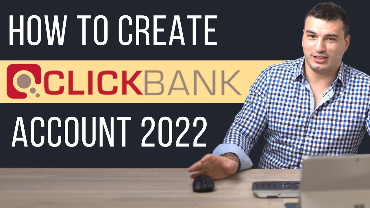 How To Create A Clickbank Account in 2022 - YouTube