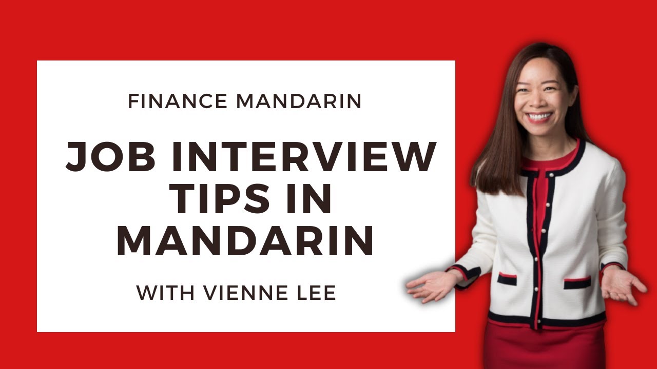 Finance Mandarin LIVE: Job Interview Tips in Mandarin Chinese | Vienne ...