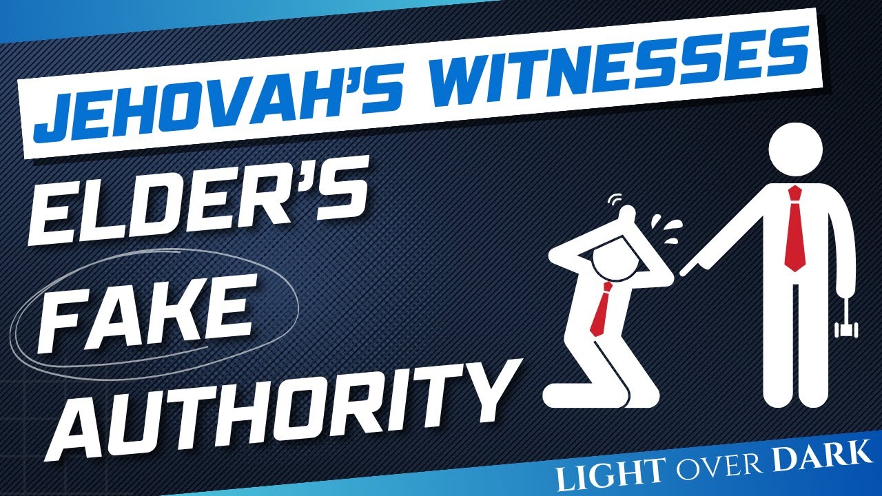 The Fake Authority of Jehovah's Witness Elders - YouTube