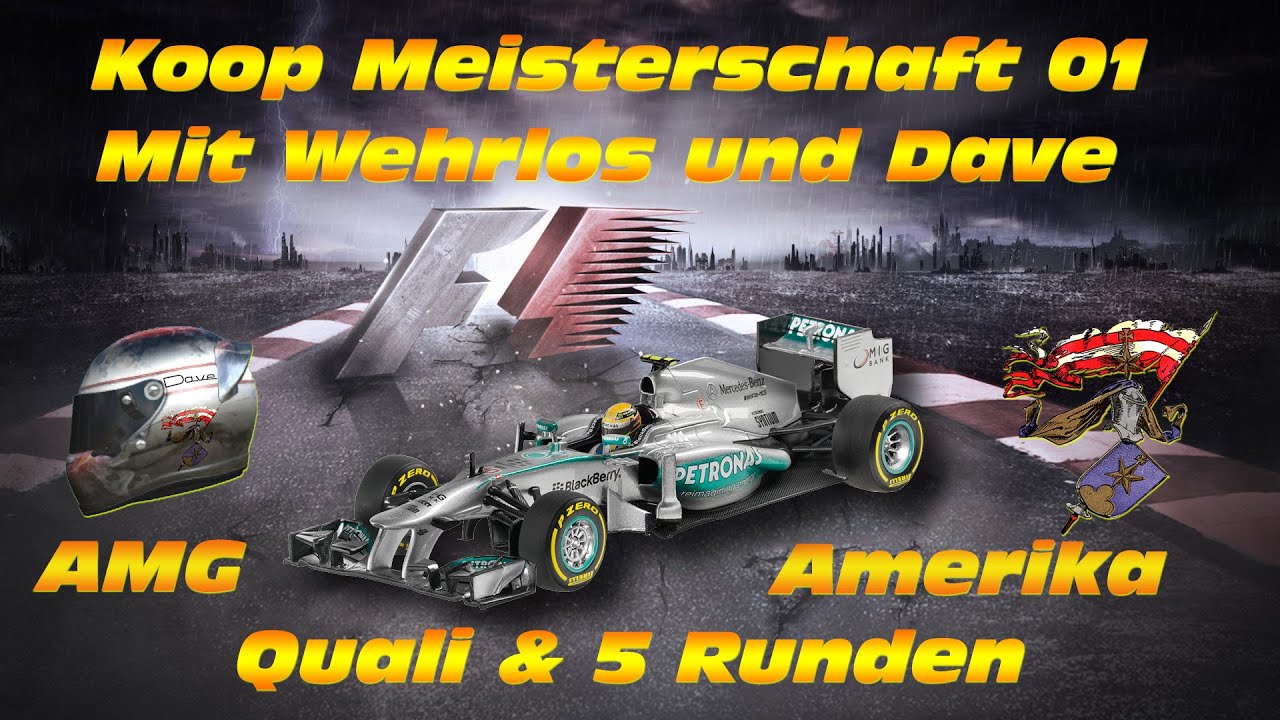 F1 2013 - Kooprennen 18 - Wehrlos & Dave - AMG - Amerika GP ᴴᴰ - YouTube
