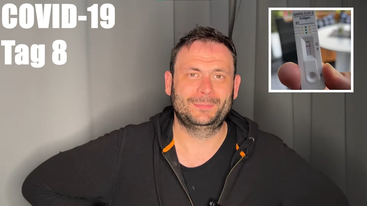 Tag 8: Coronavirus-Erkrankung (COVID-19) Ablauf meiner Erkrankung mit ...