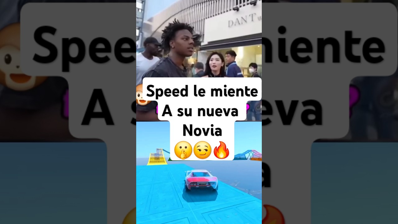 Speed le miente a su nueva novia🤫😱 #ishowspeedshorts #ishowspeed # ...