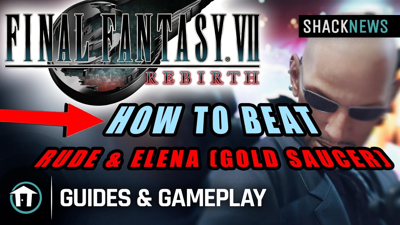 How To Beat Rude & Elena (Gold Saucer) - Final Fantasy 7 Rebirth - YouTube