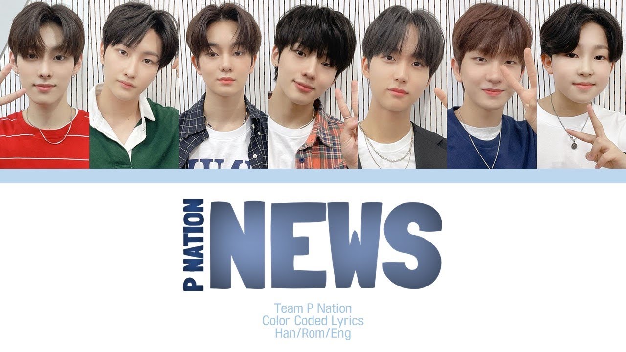 Team P NATION - P NATION News (ft. Daniel Jikal) | Color Coded Lyrics ...