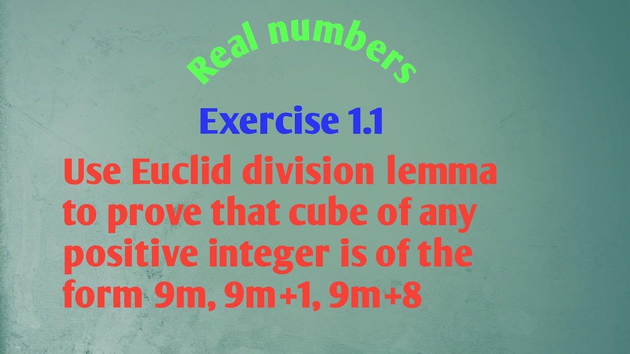 cube of anypositive integer is of the form 9m9m+1 9m+8//Class 10 Real ...
