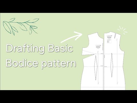 Basic Bodice Pattern Making with Darts | Sewing Tutorial for Beginners ...