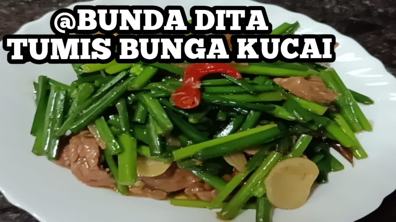 tumis bunga kucai @bundadita1807 - YouTube