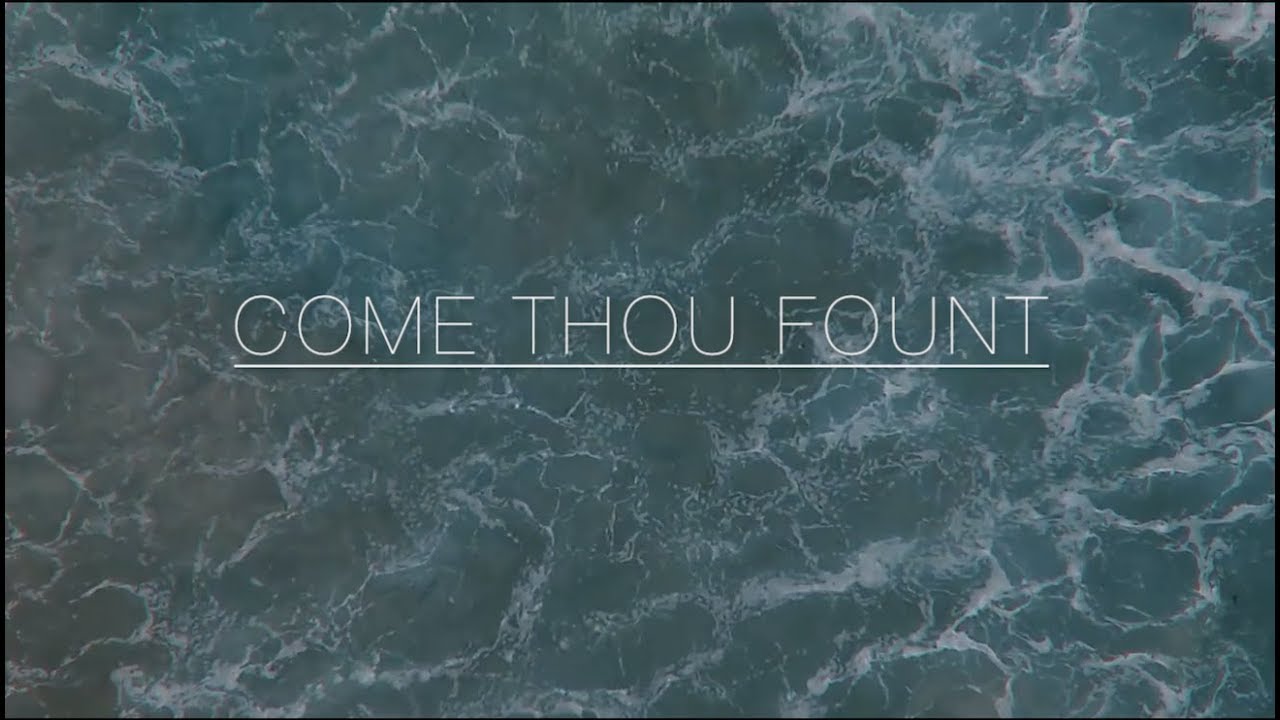 Come Thou Fount- Craig Rigney // Official Lyric Video - YouTube
