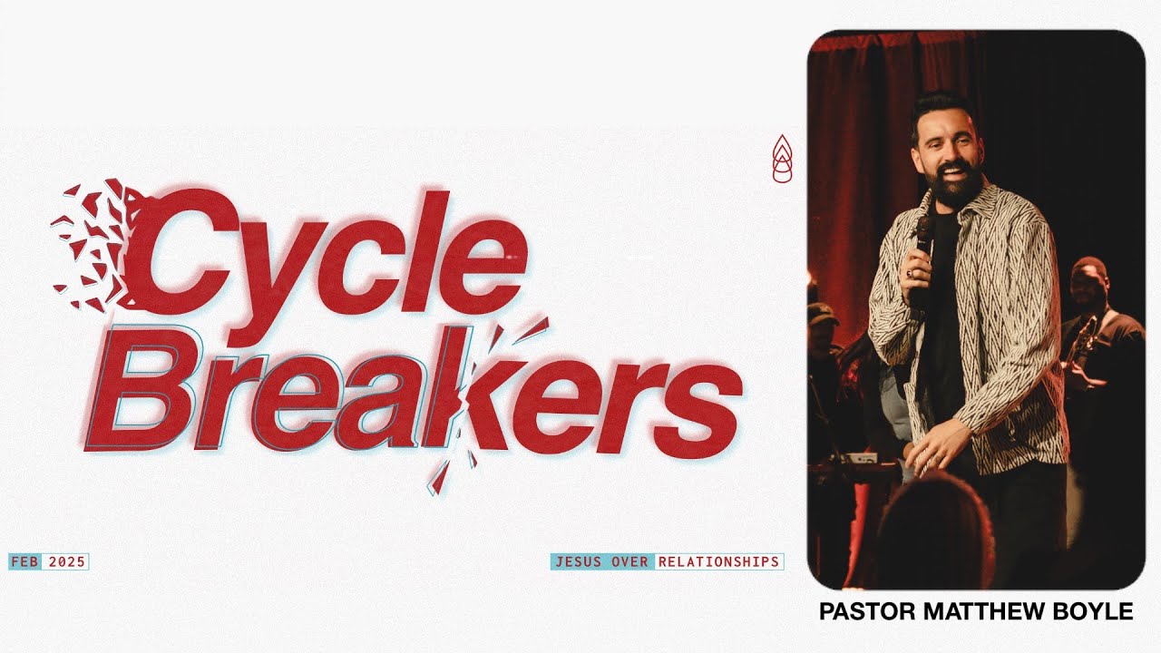 Cycle Breakers | Pastor Matt - YouTube