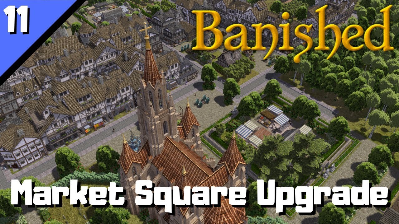 Banished Episode 11"Market Square Upgrade" (MegaMod) - YouTube