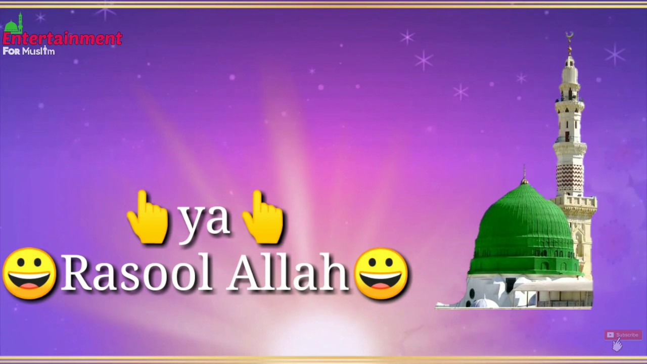 Ya Rasool Allah ya Habib Allah whatsapp status - YouTube
